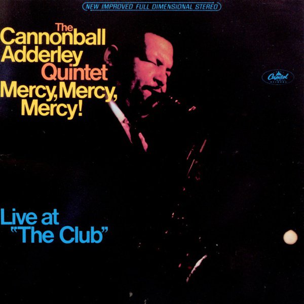 Mercy, Mercy, Mercy!: Live at “The Club”
